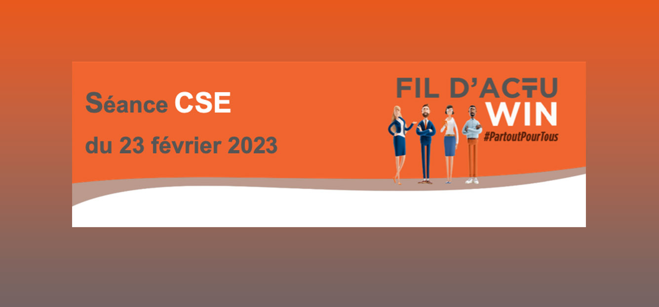 Séance CSE du 23 février 2023 - CFDT Orange
