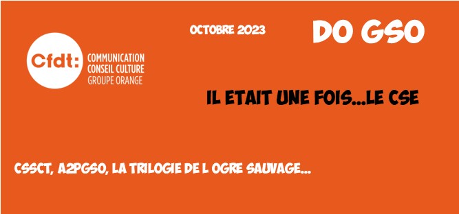 Il était une fois.... Le CSE - CFDT Orange