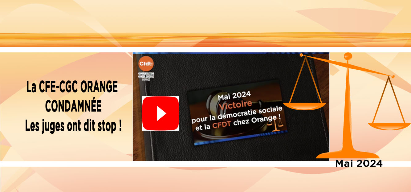 Mai 2024 : 𝐯𝐢𝐜𝐭𝐨𝐢𝐫𝐞 𝐩𝐨𝐮𝐫 𝐥𝐚 𝐝𝐞́𝐦𝐨𝐜𝐫𝐚𝐭𝐢𝐞 𝐬𝐨𝐜𝐢𝐚𝐥𝐞 𝐞𝐭 𝐥𝐚 𝐂𝐅𝐃𝐓 𝐜𝐡𝐞𝐳 𝐎𝐫𝐚𝐧𝐠𝐞 ! - CFDT Orange